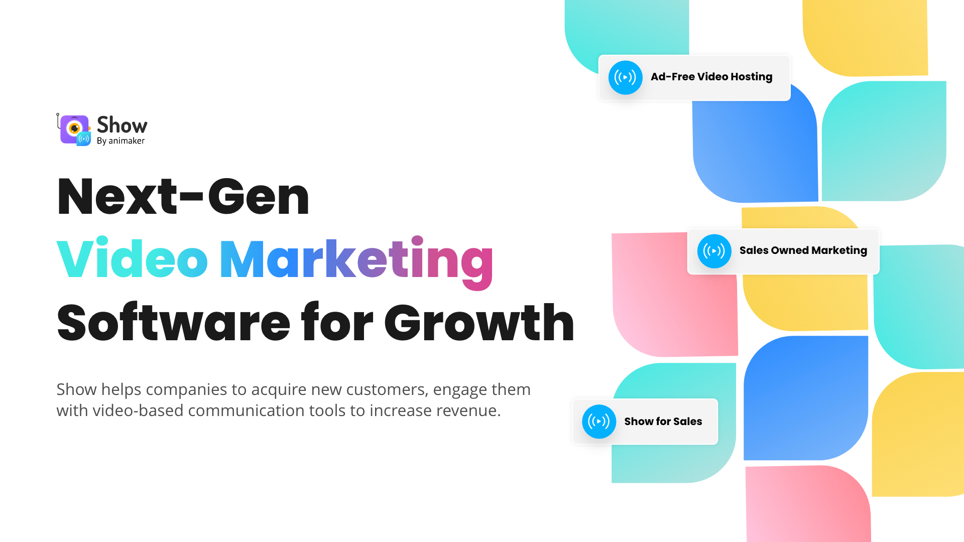 Video Marketing Software- Marketers, Sales | Show by Animaker