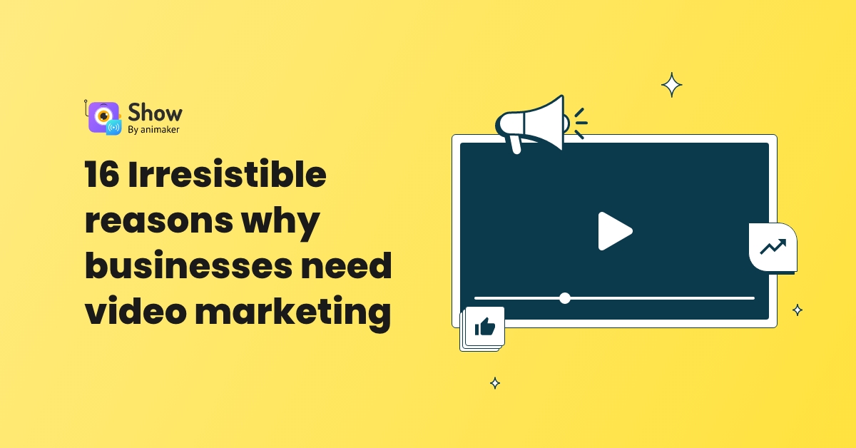 Video Marketing 2021 - 16 IMP reasons why businesses need it